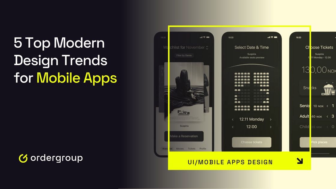 Top 5 Modern App Design Trends | Order Group