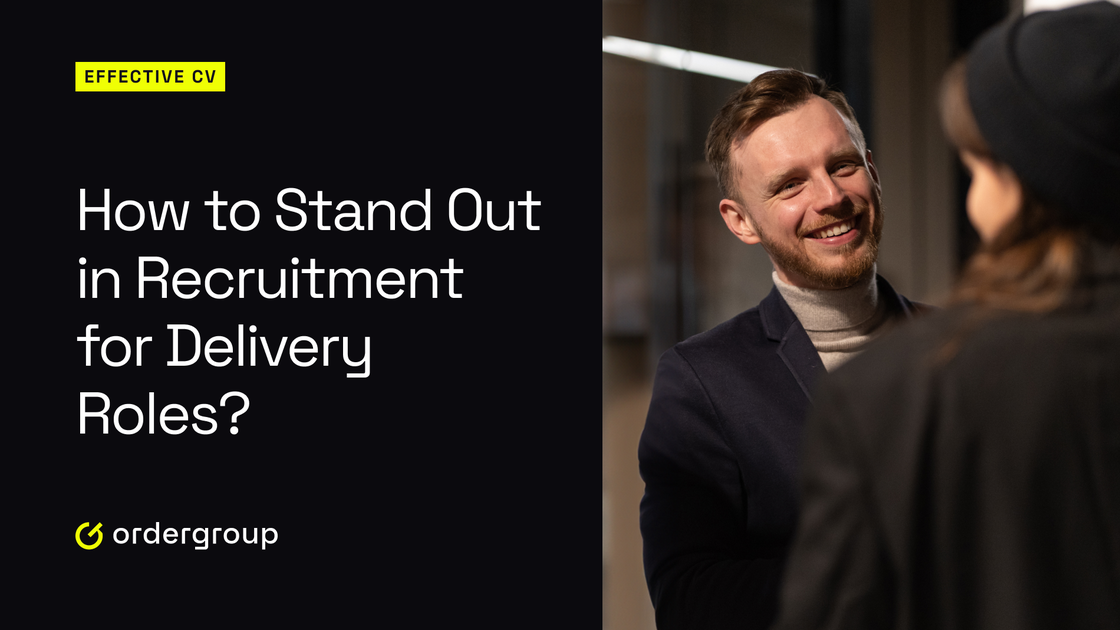How to Stand Out in Recruitment for Delivery Roles? | Order Group