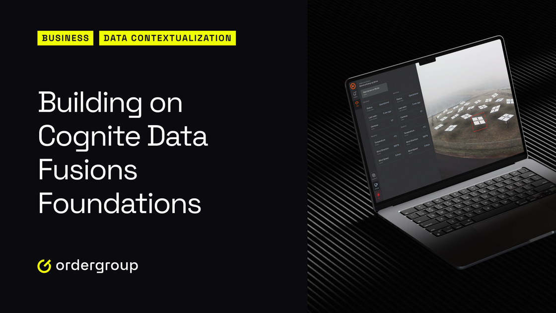 Get More Out of Cognite Data Fusion | Order Group