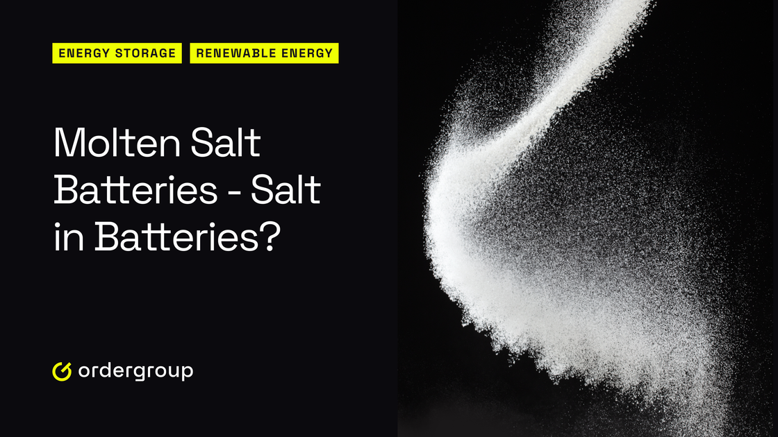 Molten Salt Batteries - Salt in Batteries? | Order Group